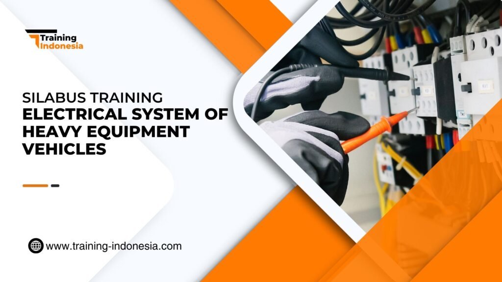 Silabus Training Electrical System of Heavy Equipment Vehicles